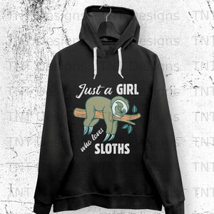 Just A Girl Who Loves Sloths Digital Png File, Instant Download, Girls ...