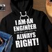 I'm an Engineer Just Assume I'm Always Right Digital Png File, Instant ...