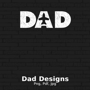 Airplane Dad Digital Png File, Instant Download, Gifts for Dad, Pilot ...