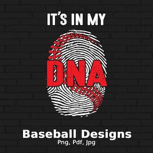 It's in My DNA Fingerprint Digital Png File, Instant Download, Baseball ...