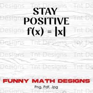 Stay Positive Math Formulas Digital Png File, Instant Download, Funny ...