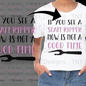 If You See a Seam Ripper Now is Not a Good Time Digital Png File ...