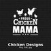 Proud Chicken Mama Digital Png File, Instant Download, Funny Chicken T ...