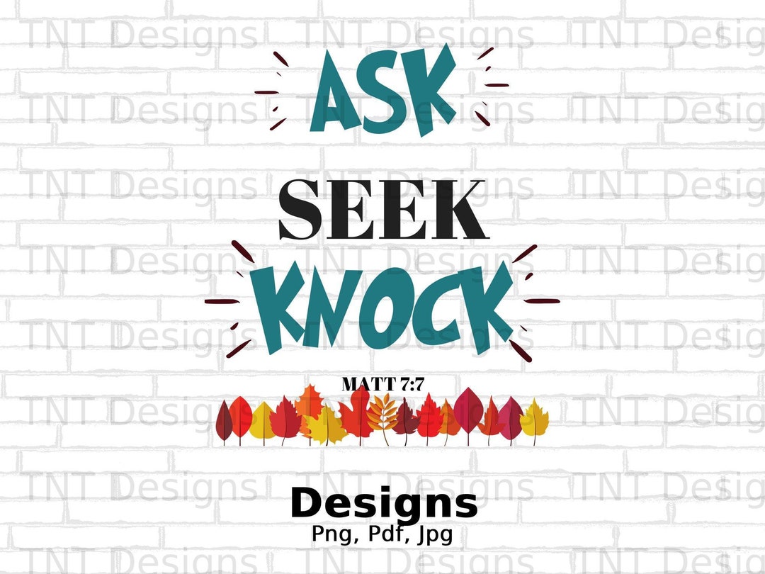Ask Seek Knock Matthew 7:7 Digital File Instant Download, Bible Verse ...