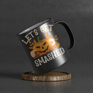 Let's Get Smashed Digital Png File, Instant Download, Funny Halloween ...
