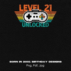 Level 21 Unlocked Gamer Birthday Digital Png File, Instant Download ...