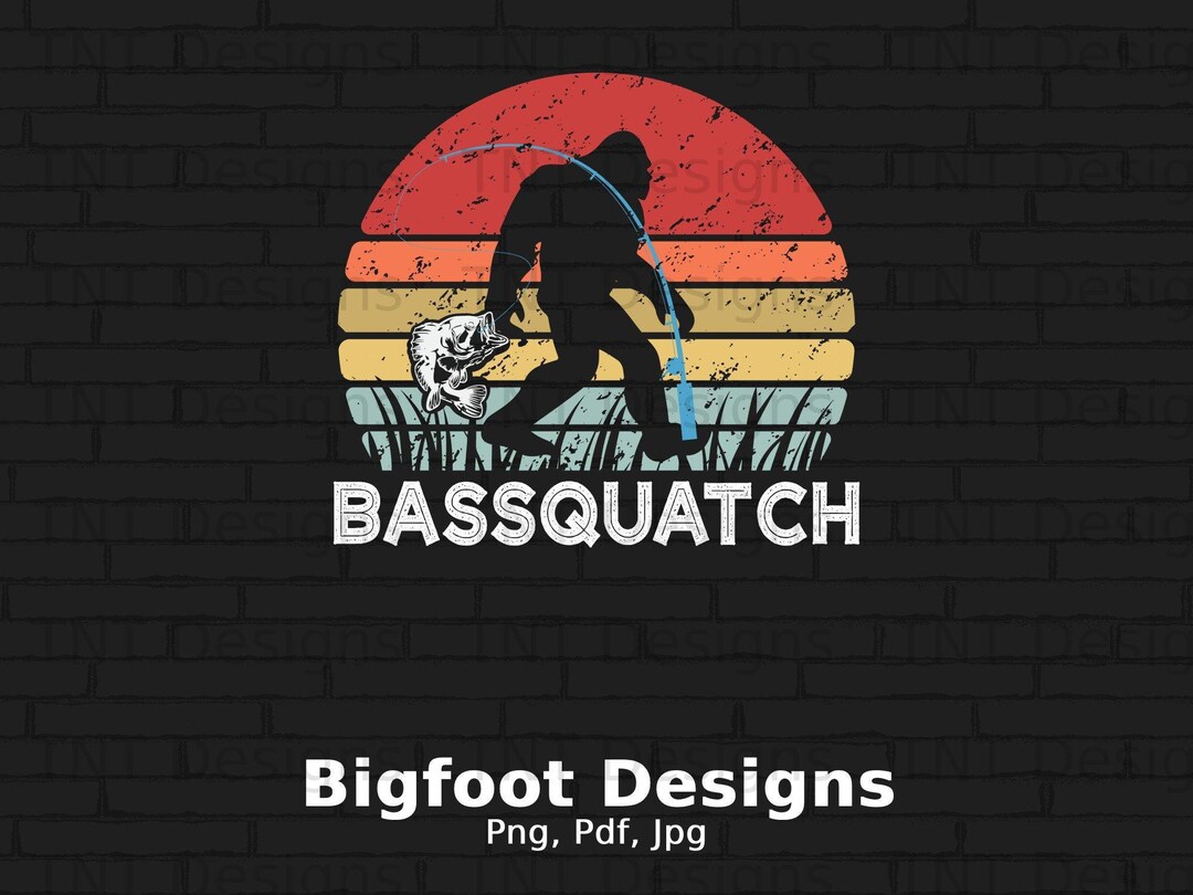 Bassquatch Digital Png File, Instant Download, Funny Bigfoot Fishing T ...