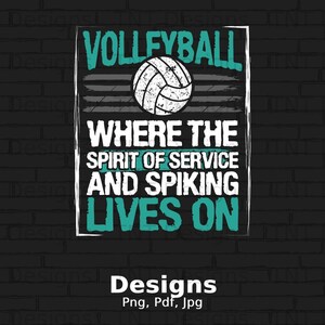 Volleyball Where the Spirit of Service and Spiking Lives on Digital Png ...