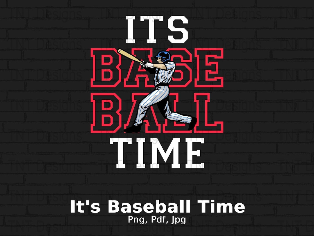 It's Baseball Time Digital Png File, Instant Download, Funny Baseball ...