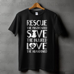 Rescue the Mistreated Save the Injured Love the Abandoned Digital Png ...
