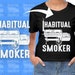 Habitual Smoker Digital Png File, Instant Download, Funny Grilling ...