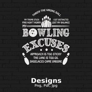Bowling Excuses Digital Png File Instant Download Funny - Etsy