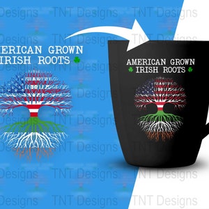 American Grown Irish Roots Digital Png File, Instant Download, Ireland ...