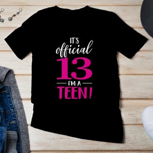 It's Official 13 I'm A Teen Digital Png File, Instant Download, 13th ...