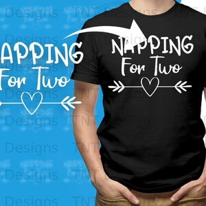 Napping for Two Digital Png File, Instant Download, Funny Pregnancy Png ...
