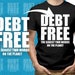 Debt Free Digital Png File Instant Download Funny Sayings - Etsy