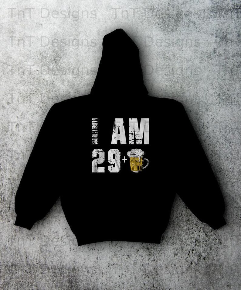 I'm 29 Plus 1 Beer Digital Png File, Instant Download, Funny Birthday T ...