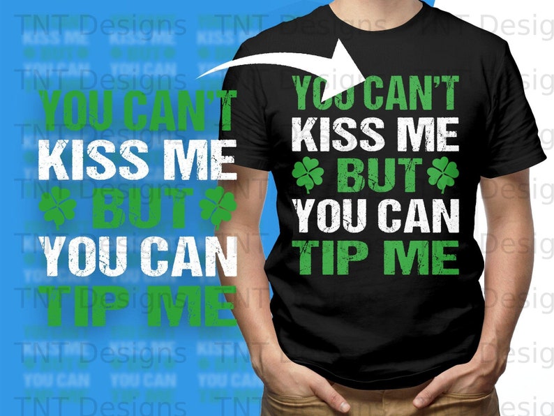 You Can't Kiss Me but You Can Tip Me Digital Png File Download, Funny ...
