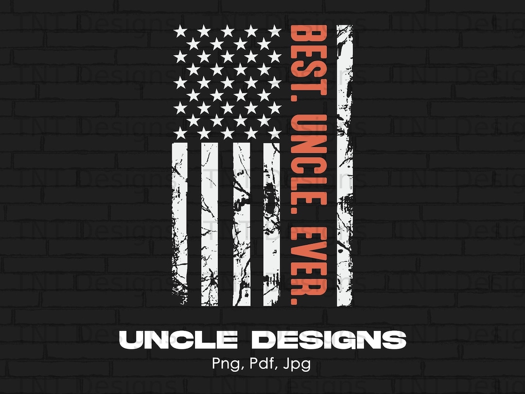 Best Uncle Ever Digital Png File, Instant Download, Uncles T-shirt ...