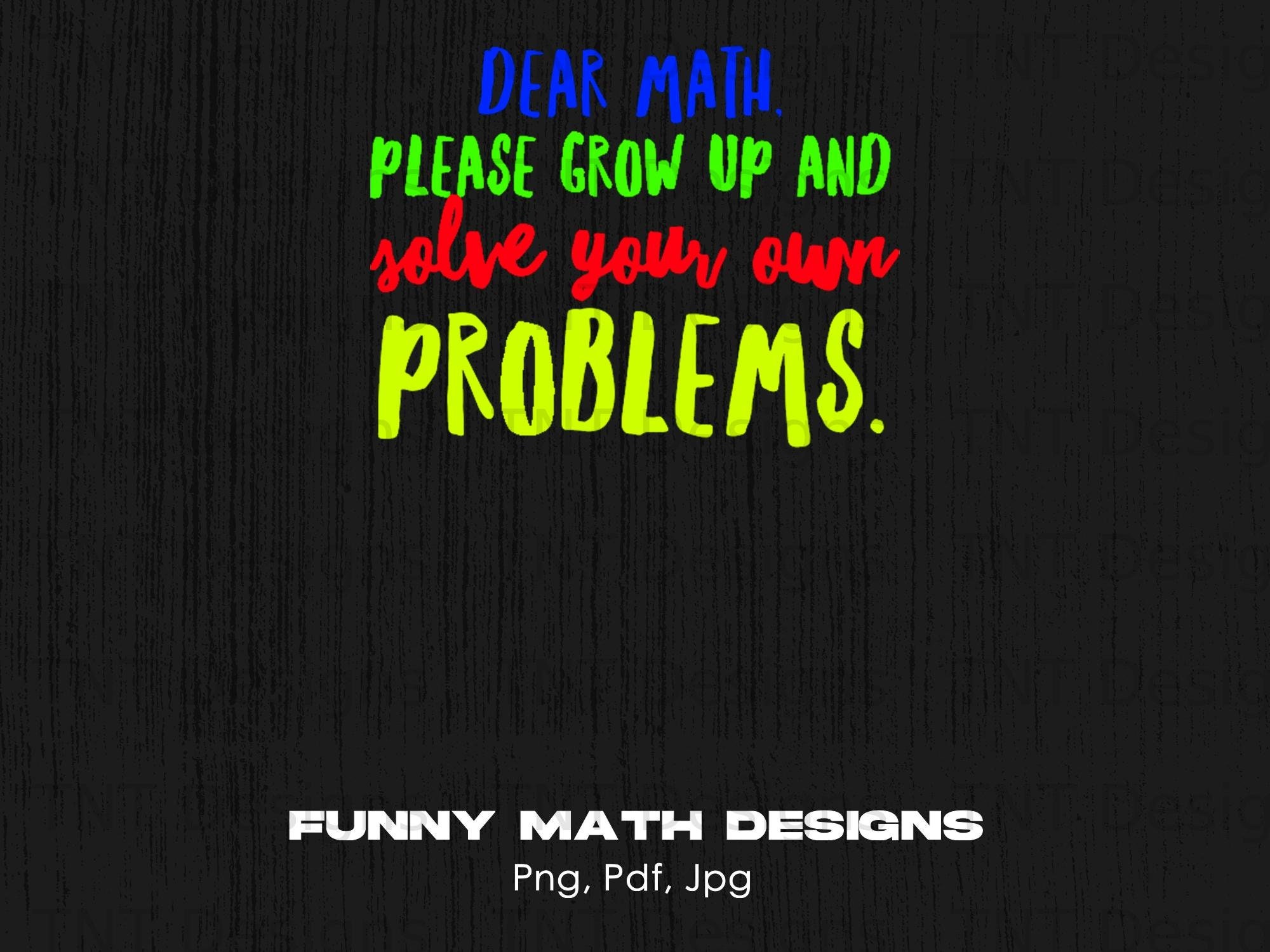 Funny Dear Math Quotes