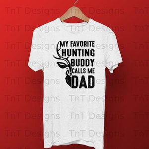 My Favorite Hunting Buddy Calls Me Dad Digital File Instant Download ...