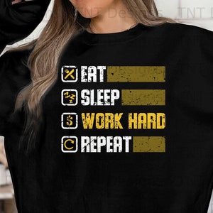 Eat Sleep Work Hard Repeat Digital Png File, Instant Download, Funny ...