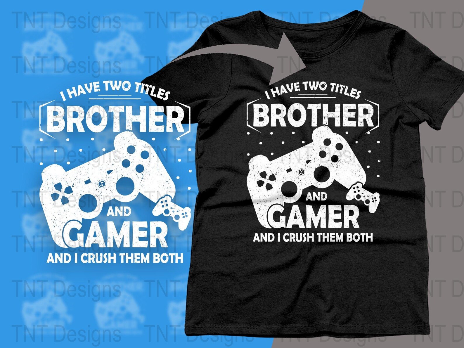 Brother Gamer Digital Png File, Gift for Gamer, Gamer T-shirt Designs ...