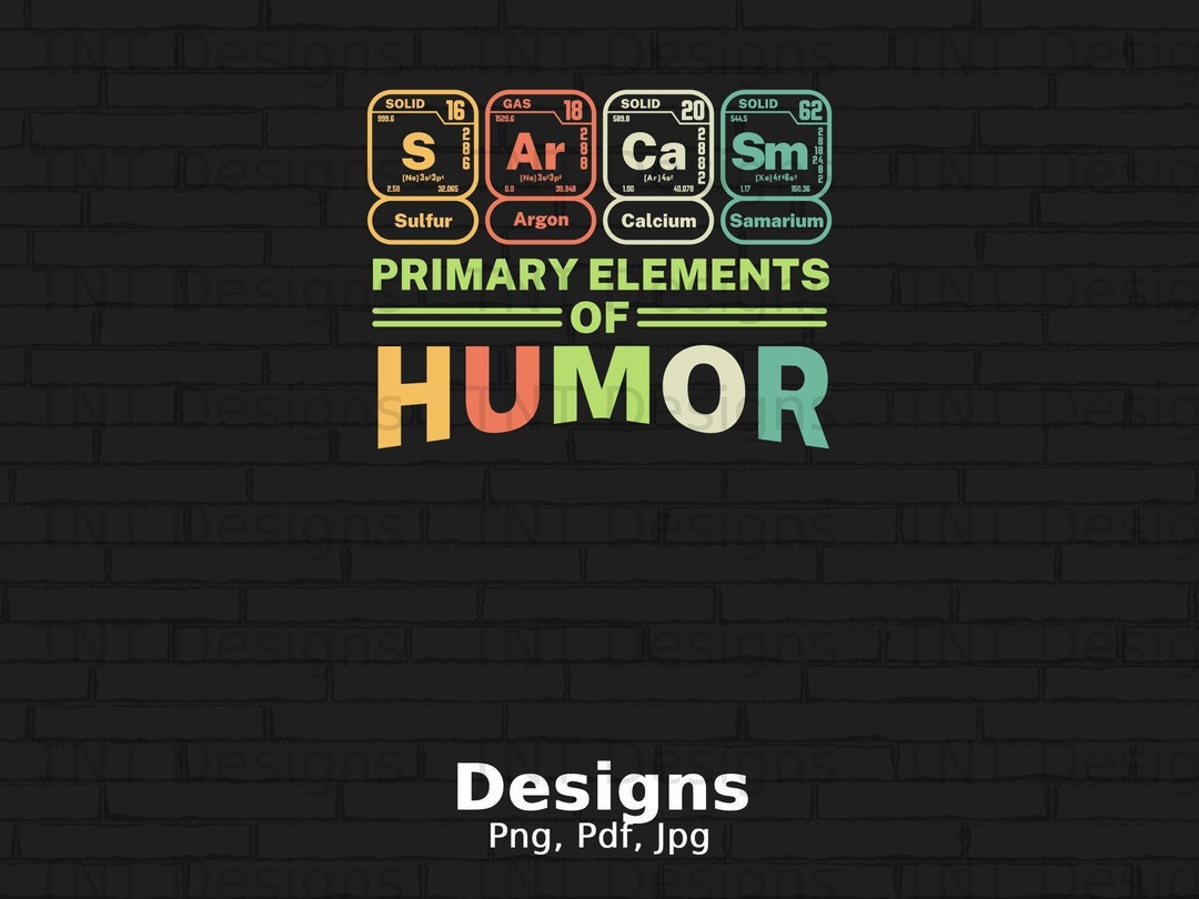 Primary Elements of Humor Digital Png File, Instant Download, Funny Mug ...