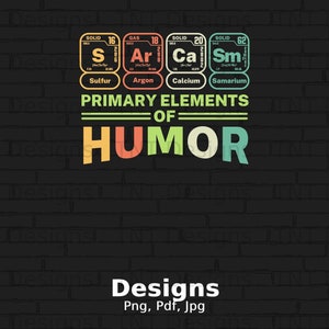 Primary Elements of Humor Digital Png File, Instant Download, Funny Mug ...