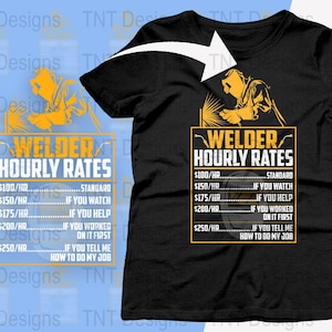 Welder Hourly Rates Digital Png File, Instant Download, Funny Welder T ...