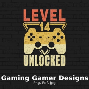 Level 14 Unlocked Birthday Gamer Digital Png File, Instant Download ...