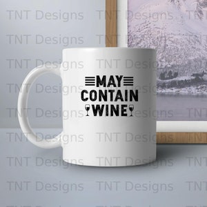 May Contain Wine Digital Png File, Instant Download, Wine Lover PNG ...