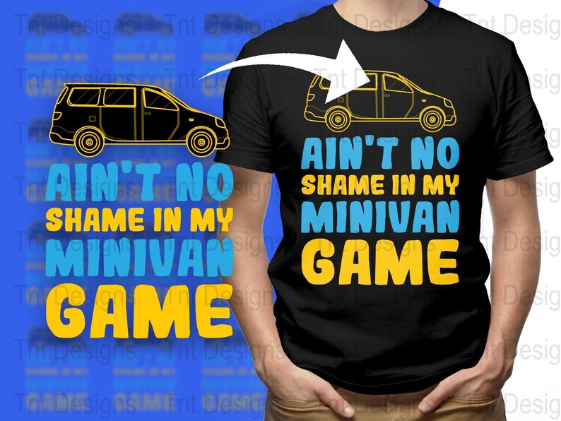 Ain't No Shame in My Minivan Game Digital Png File, Instant Download ...