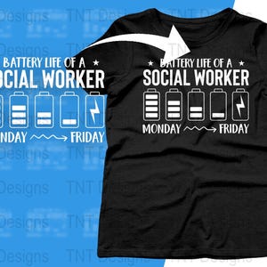 Battery Life of A Social Worker Digital Png File, Social Worker Shirt ...