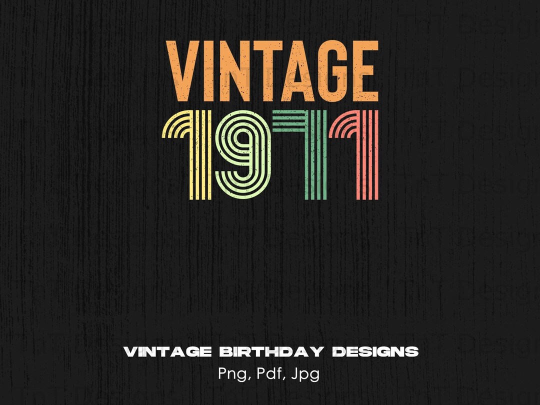 Vintage 1971 Digital Png File Instant Download, 54th Birthday T-shirt ...