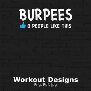 Burpees 0 People Like This Digital Png File Instant Download, Fitness ...