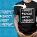 Write Shoot Edit Repeat Digital Png File Download, Funny Filmmaker T ...