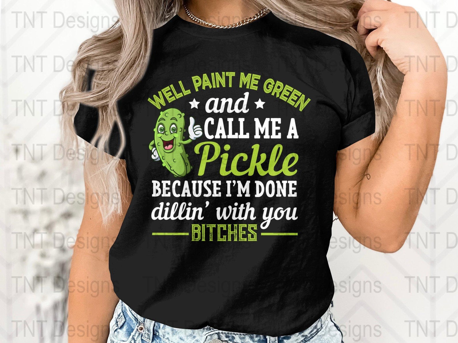 Paint Me Green and Call Me A Pickle Digital Png File, Instant Download ...