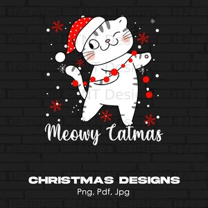 Meowy Catmas Christmas Cat Digital Png File, Instant Download, Funny ...
