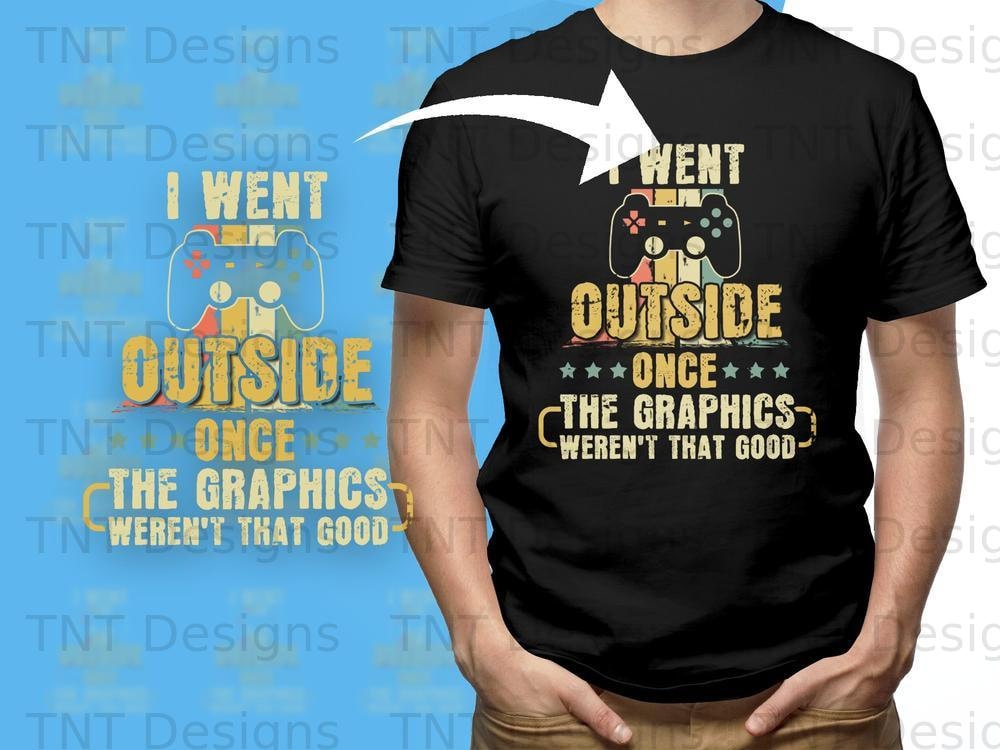 I Went Outside Once the Graphics Weren't That Good Digital Png File ...