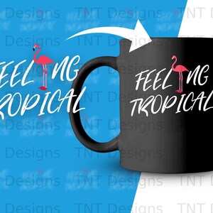 Feeling Tropical Digital Png File, Instant Download, Pink Flamingos T ...