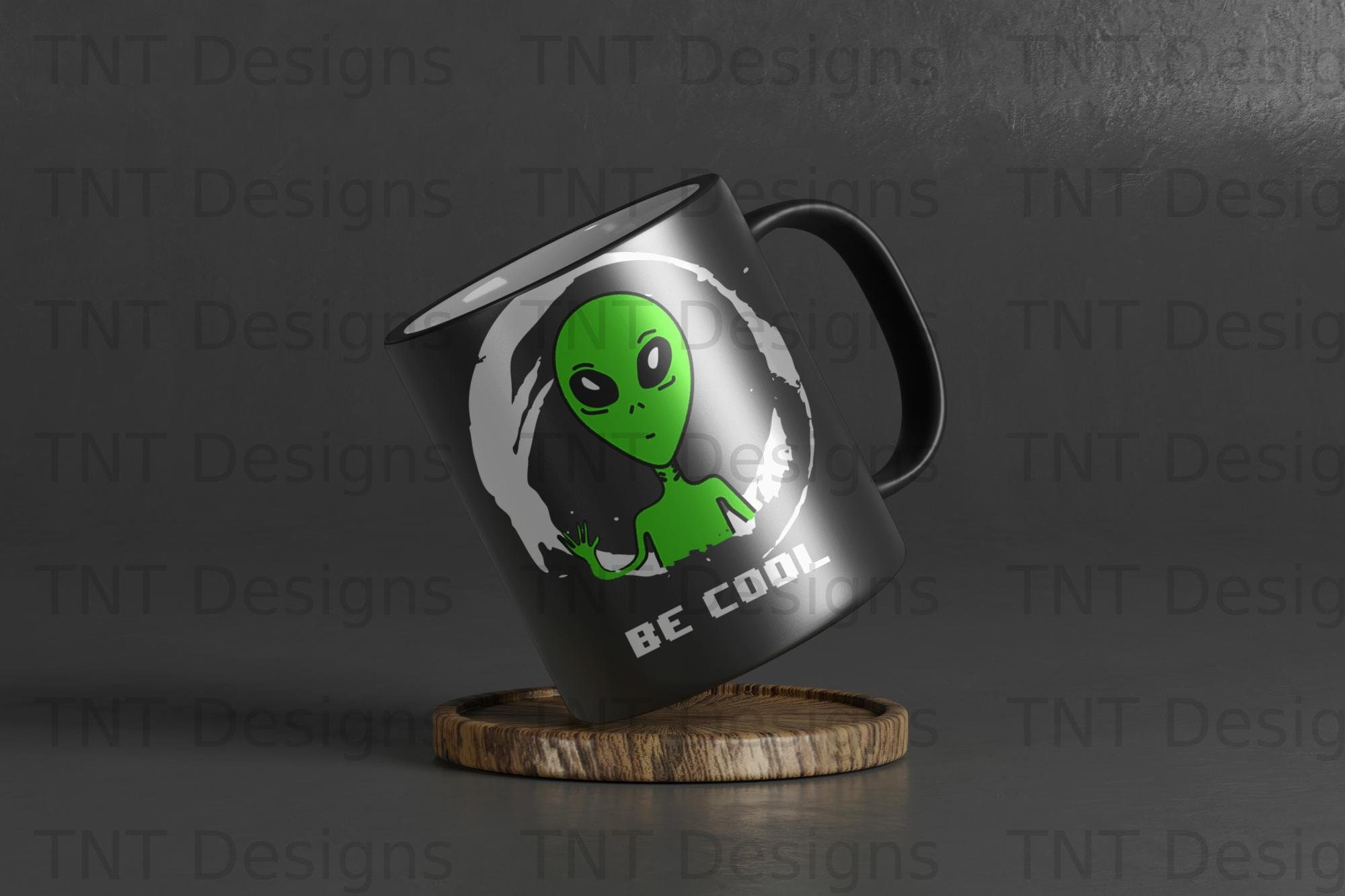 Be Cool Digital Png File, Instant Download, Funny Green Alien T-shirt ...