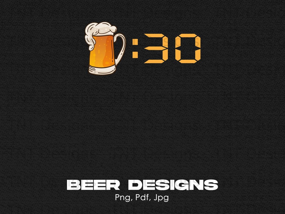 Beer Thirty Digital Png File, Instant Download, Funny Beer Drinker T ...