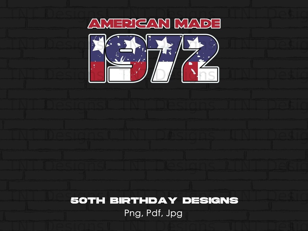 American Made 1972 Digital Png File, Instant Download, Vintage 1972 ...