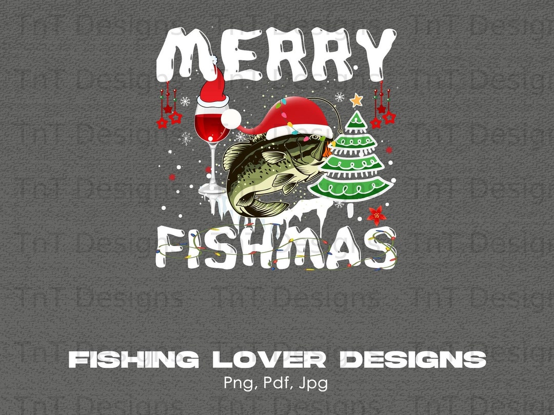 Merry Fishmas Digital Png File, Instant Download, Fisherman Tshirt ...