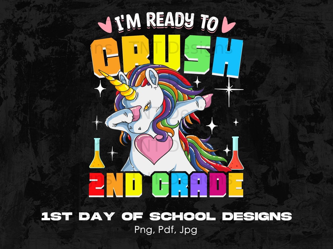 I'm Ready to Crush 2nd Grade Digital Png File, Instant Download, First ...