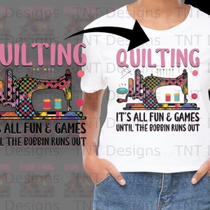 Funny Quilter Saying Digital File Instant Download, It's All Fun and ...