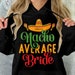 Nacho Average Bride Digital File Download, Fiesta Bachelorette Party ...