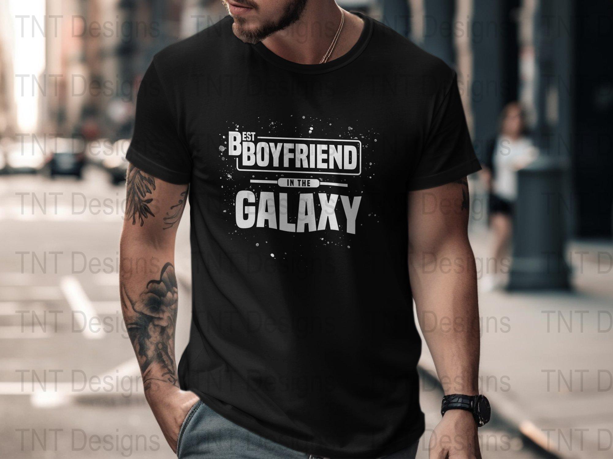 Best Boyfriend in the Galaxy Digital Png File, Funny Boyfriend T-shirt ...