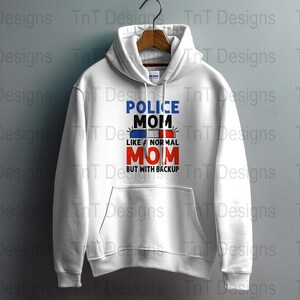 Police Mom Like A Normal Mom but With Backup Digital Png File, Instant ...